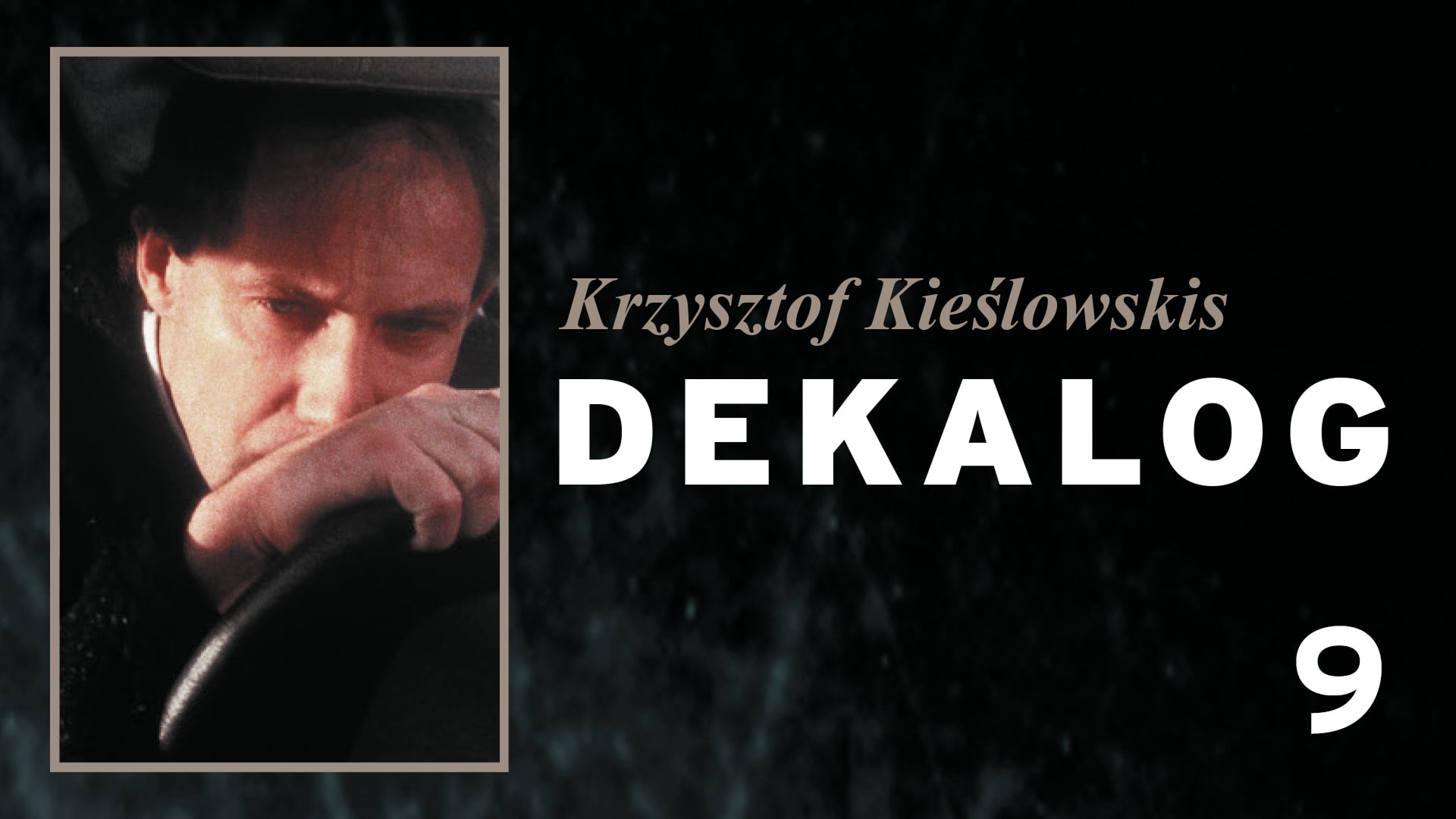 Watch DEKALOG IX - Das neunte Gebot Online | Vimeo On Demand on Vimeo