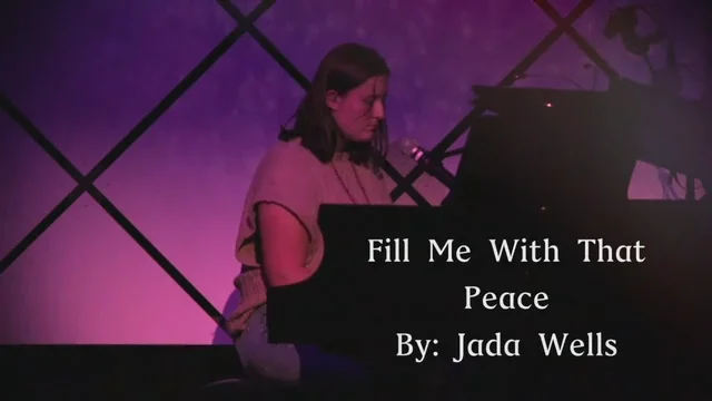 Fill Me With That Peace_Jada Wells.mp4 on Vimeo