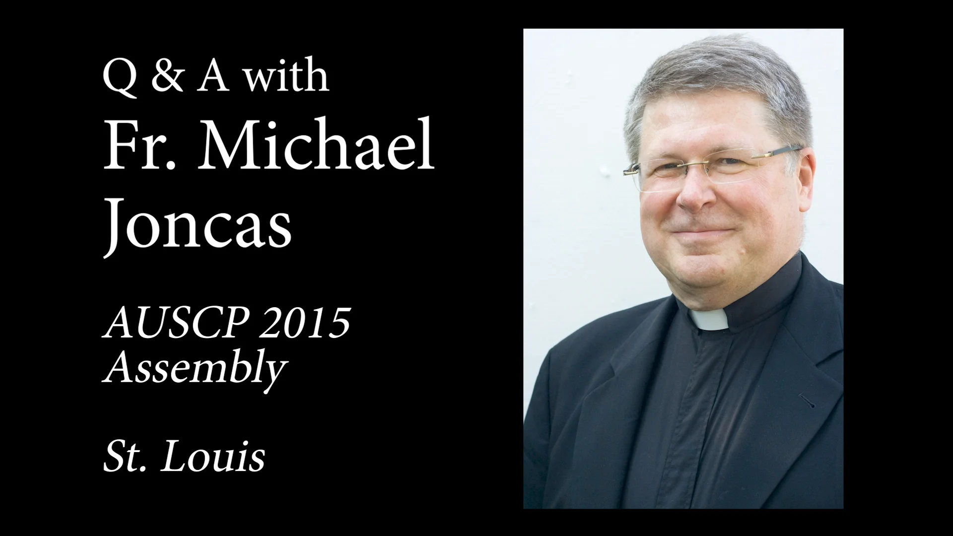 Q&A Session with Fr. Michael Joncas