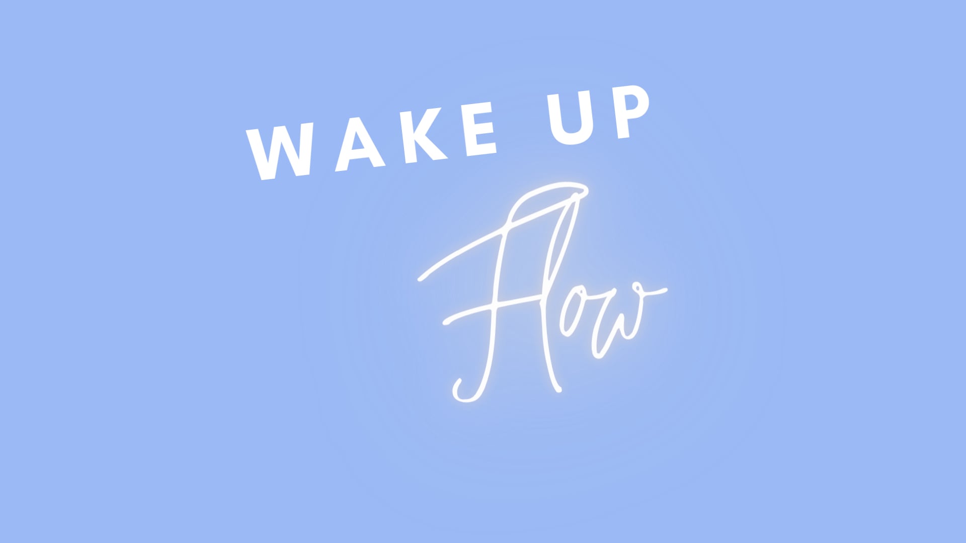 Watch Wake Up Flow (20 min) Online | Vimeo On Demand on Vimeo