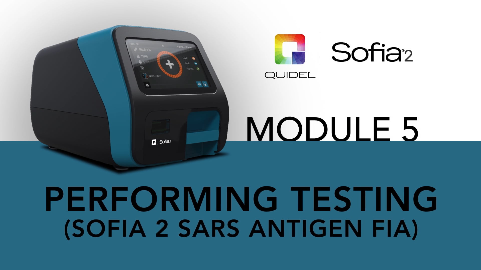 Quidel Sofia 2 Module 5 - Performing Testing (Sofia 2 SARS Antigen FIA ...