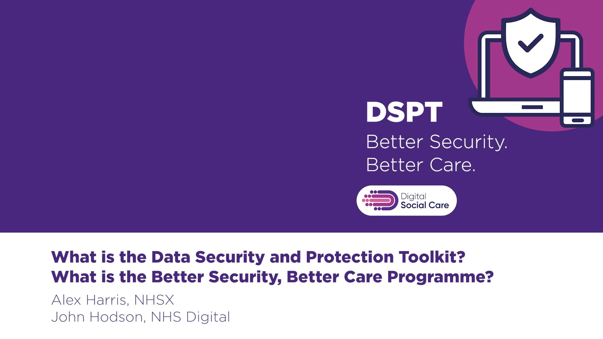 What is the Data Security and Protection Toolkit? What is the Better ...