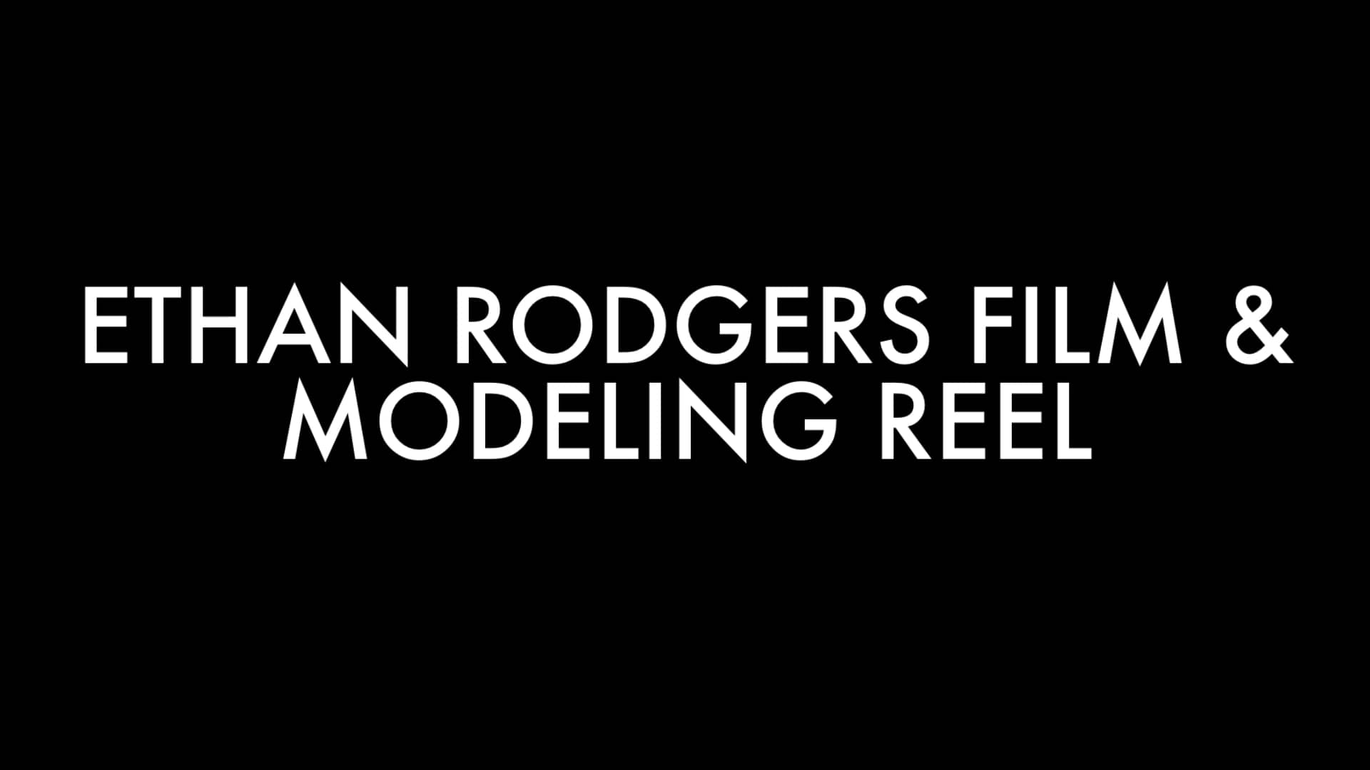 Ethan Rodgers Reel on Vimeo