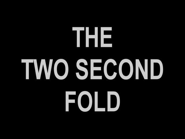 The 2 Second Fold on Vimeo