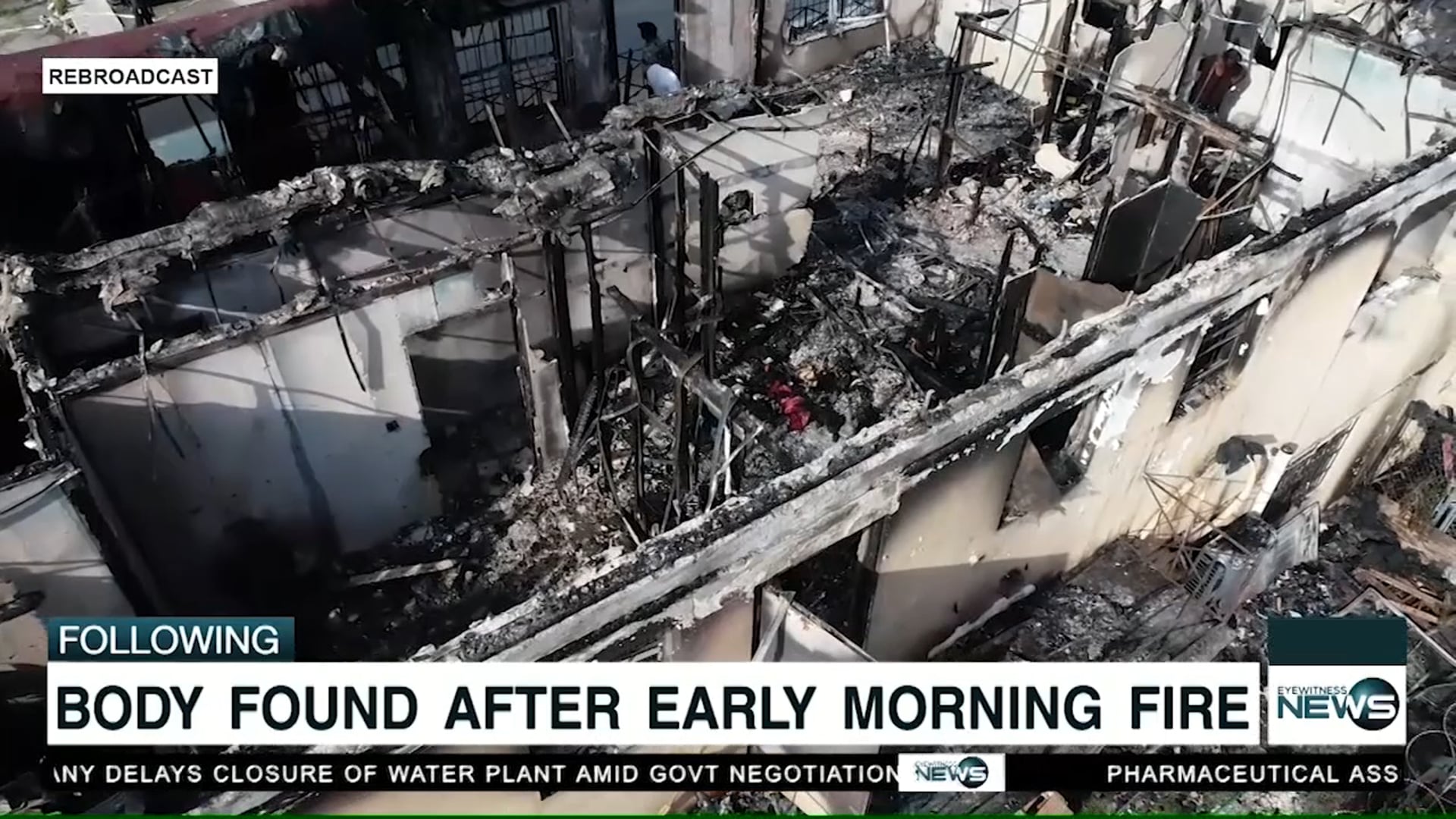 BODY FOUND AFTER EARLY MORNING FIRE – Eye Witness News