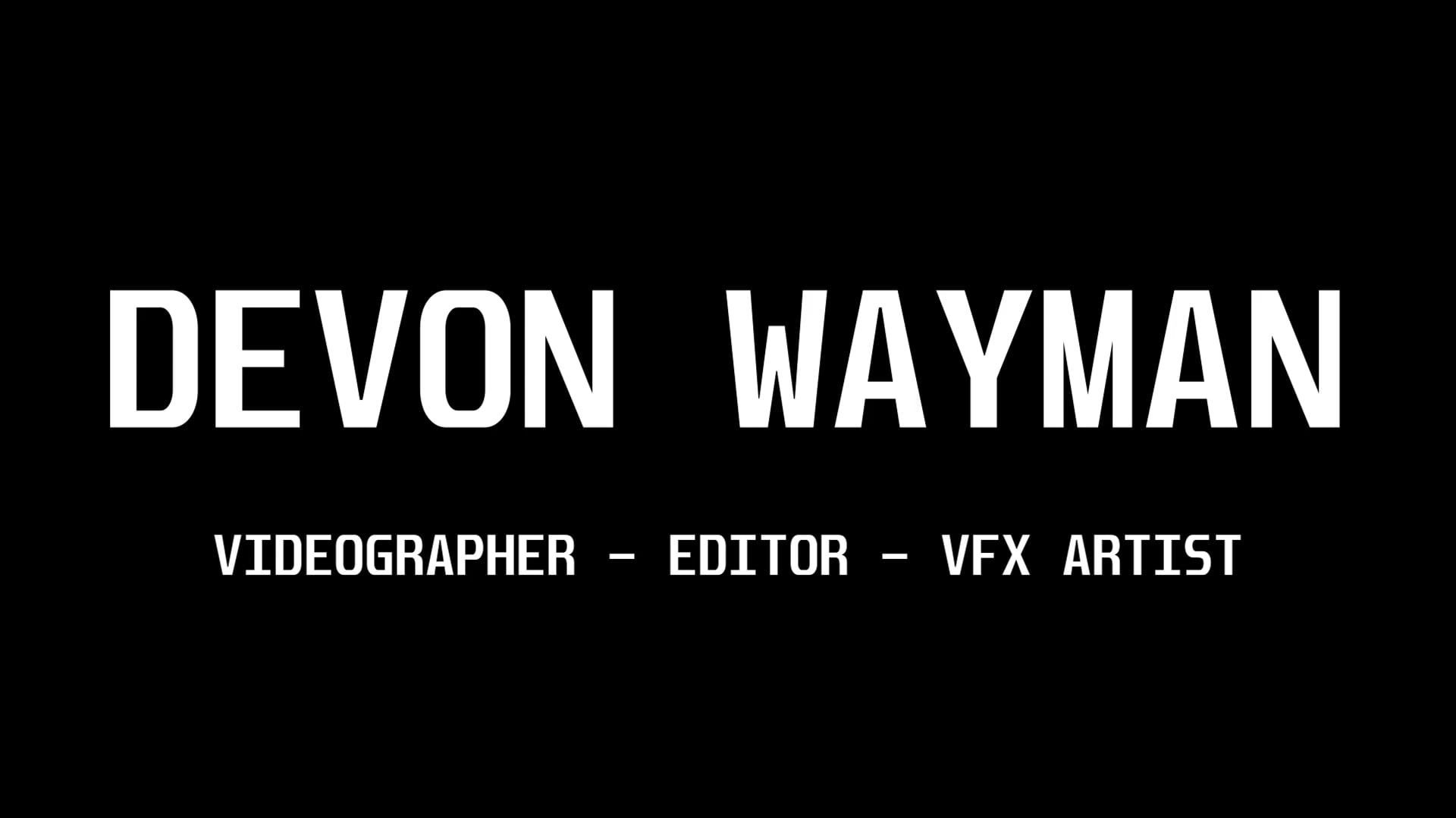 Devon Wayman - Demo Reel 2021 on Vimeo