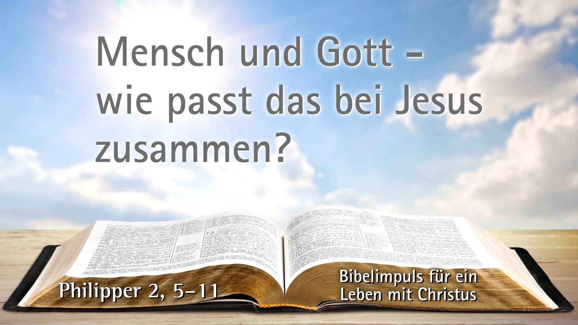 Mensch und Gott - wie passt das bei Jesus zusammen? | Bibelimpuls zu ...