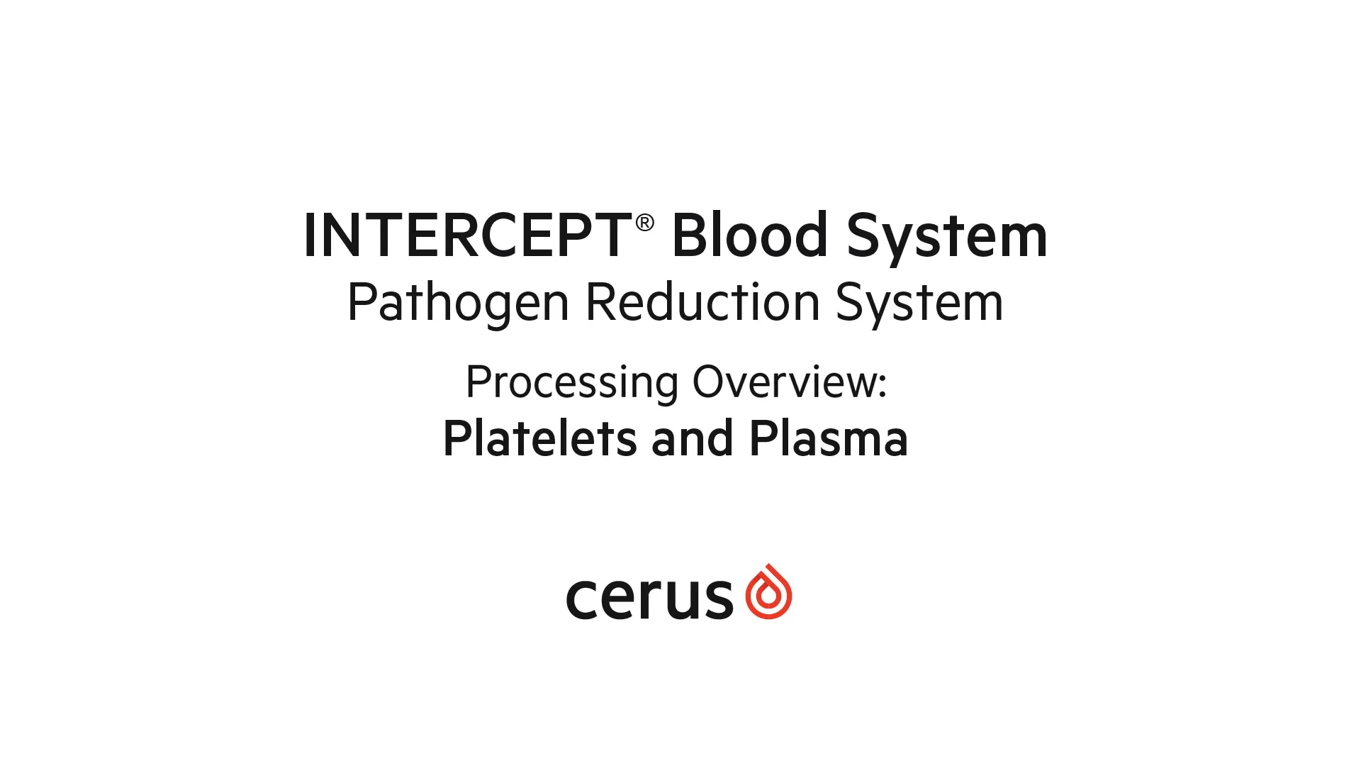 INTERCEPT Blood System for Platelets and Plasma Process (US)