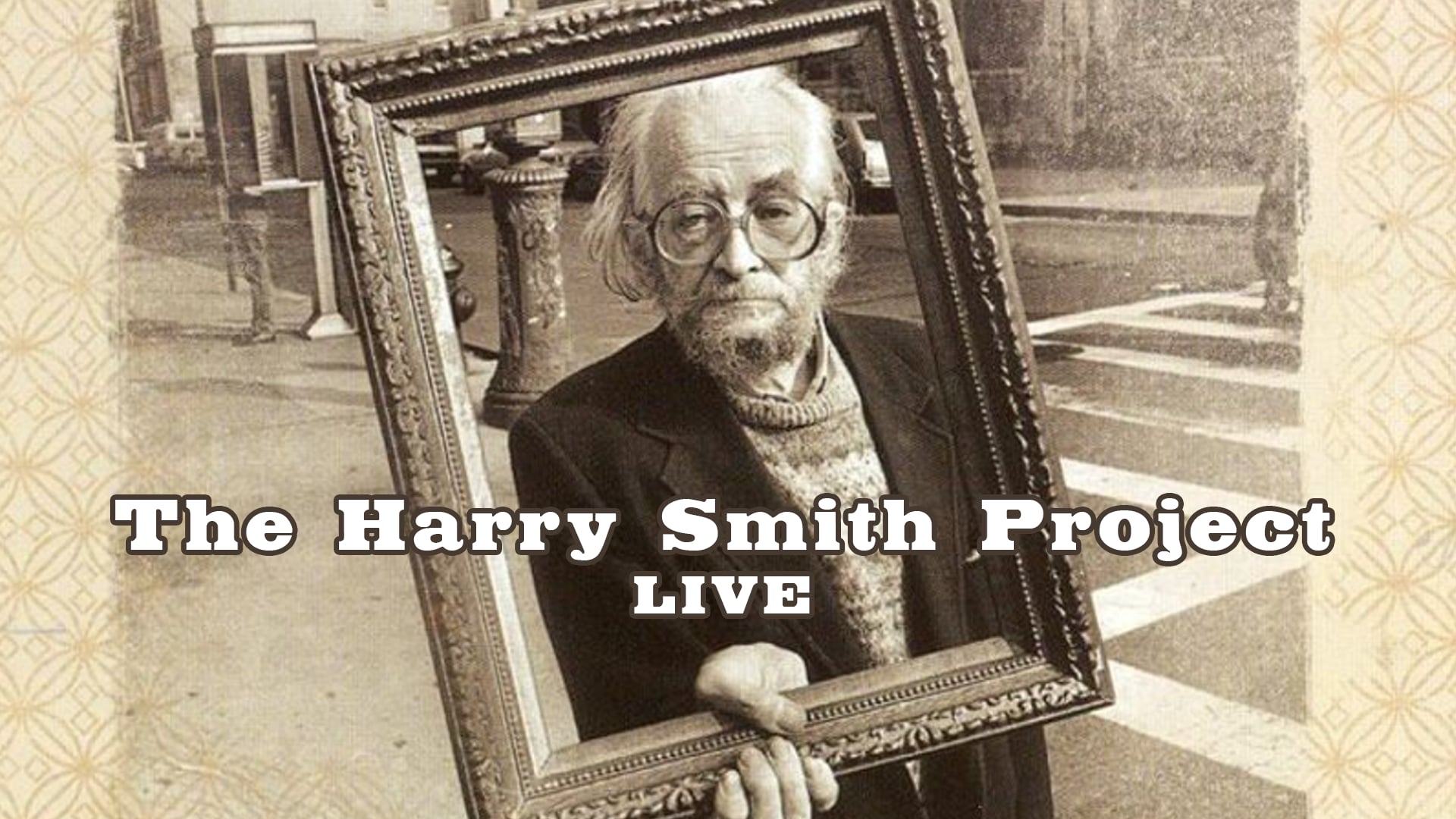 Watch The Harry Smith Project Live Online | Vimeo On Demand on Vimeo