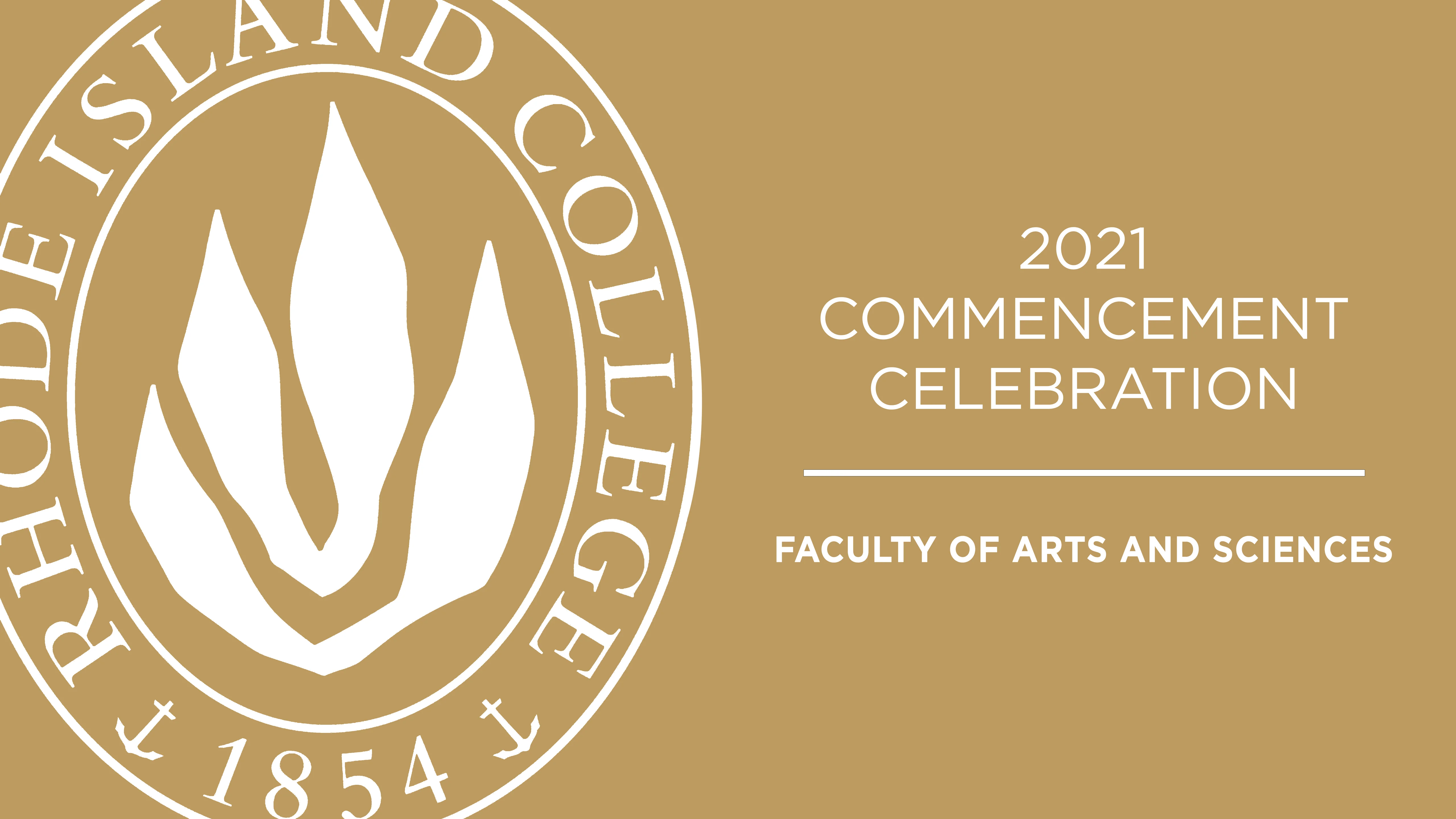 RIC_2021 Commencement Celebration | Arts & Sciences Ceremony 1