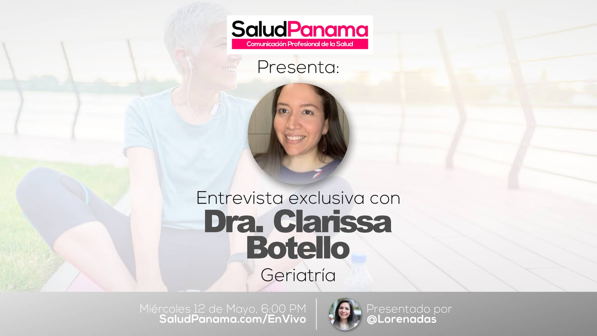 Dra. Clarissa Botello, Especialista en Geriatría, En Exclusiva para ...