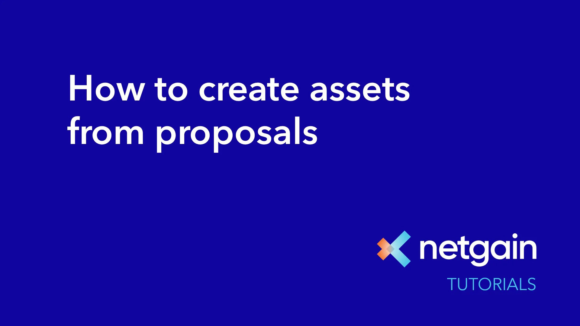 How to create assets from proposals