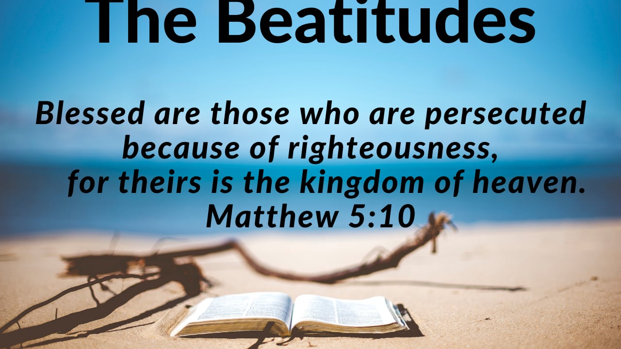 The Beatitudes: Matthew 5:10 - Nate Aanderud on Vimeo