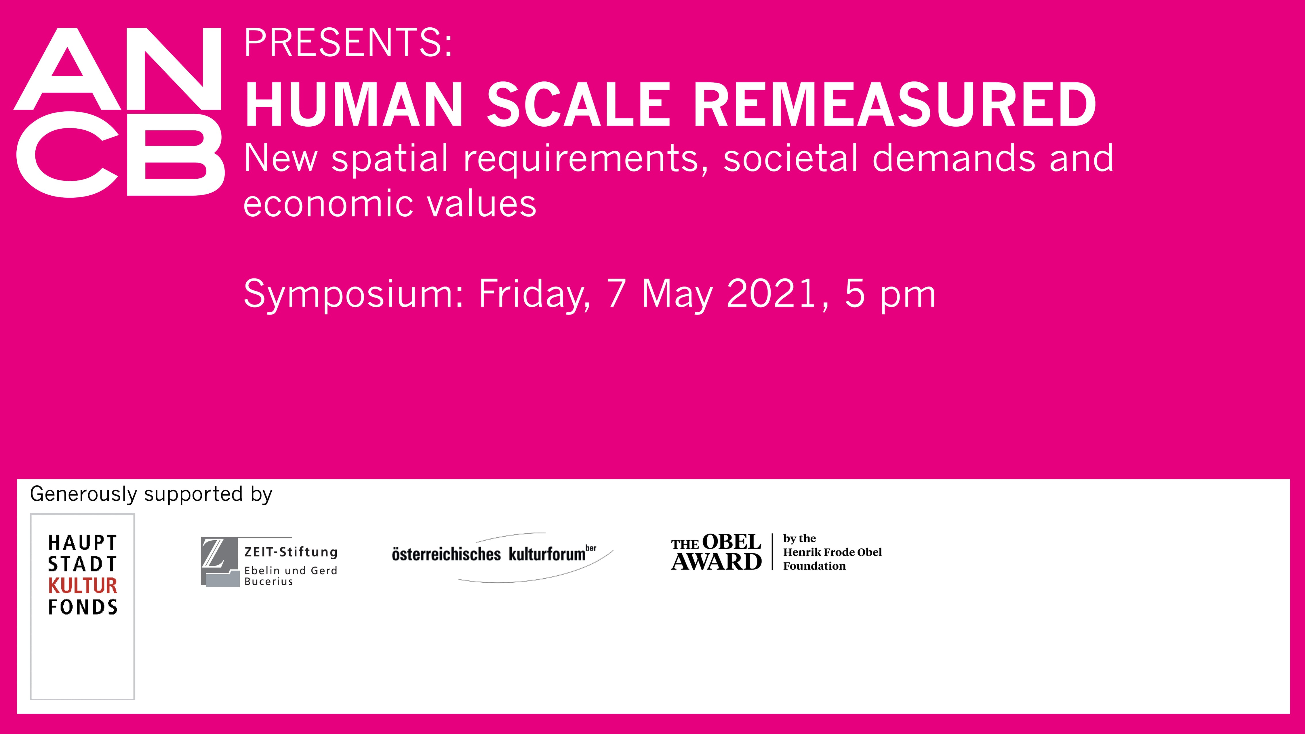 Symposium. HUMAN SCALE REMEASURED. New spatial requirements, societal ...