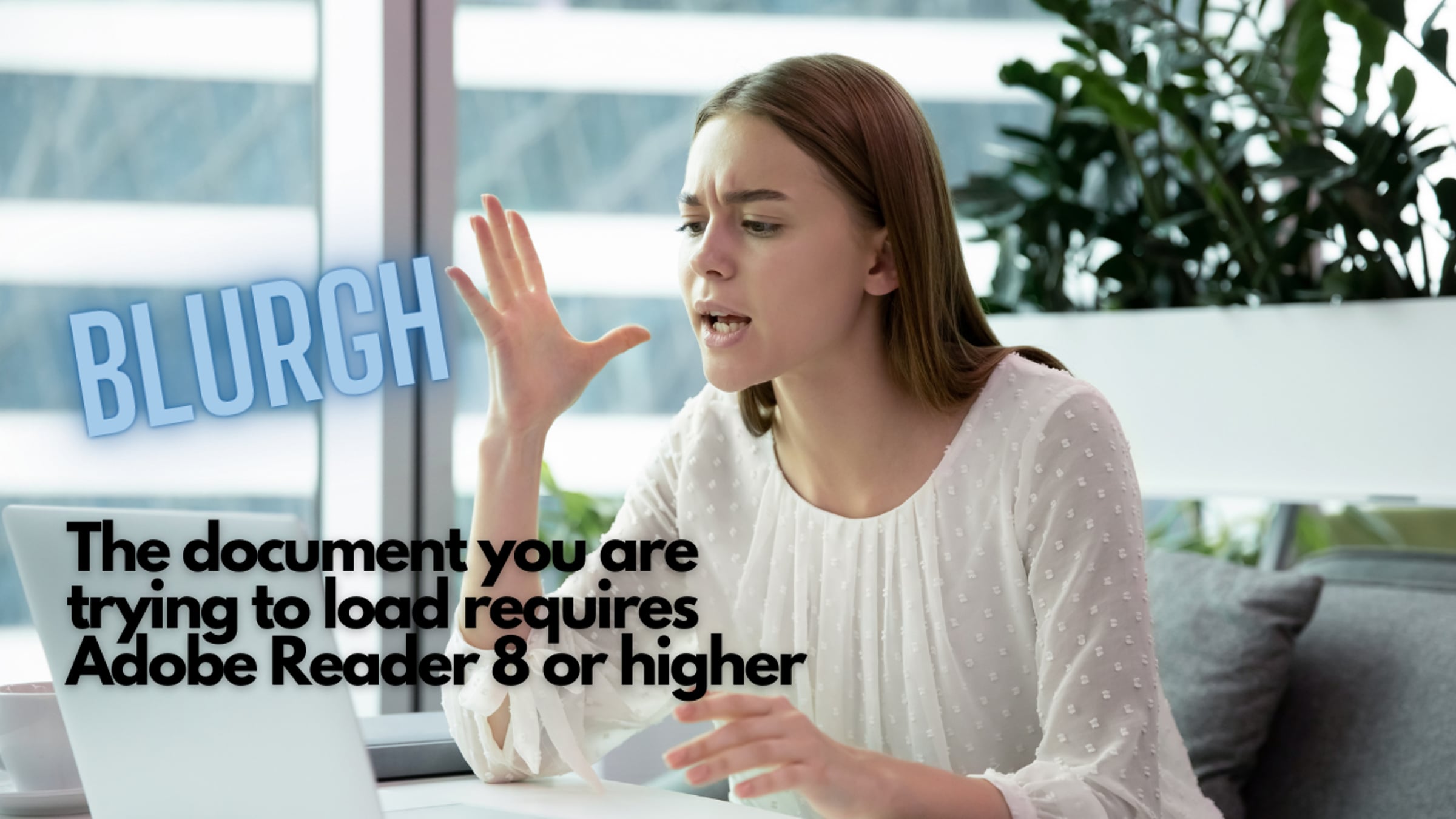 Fix for: The document you are trying to load requires Adobe Reader 8 or ...