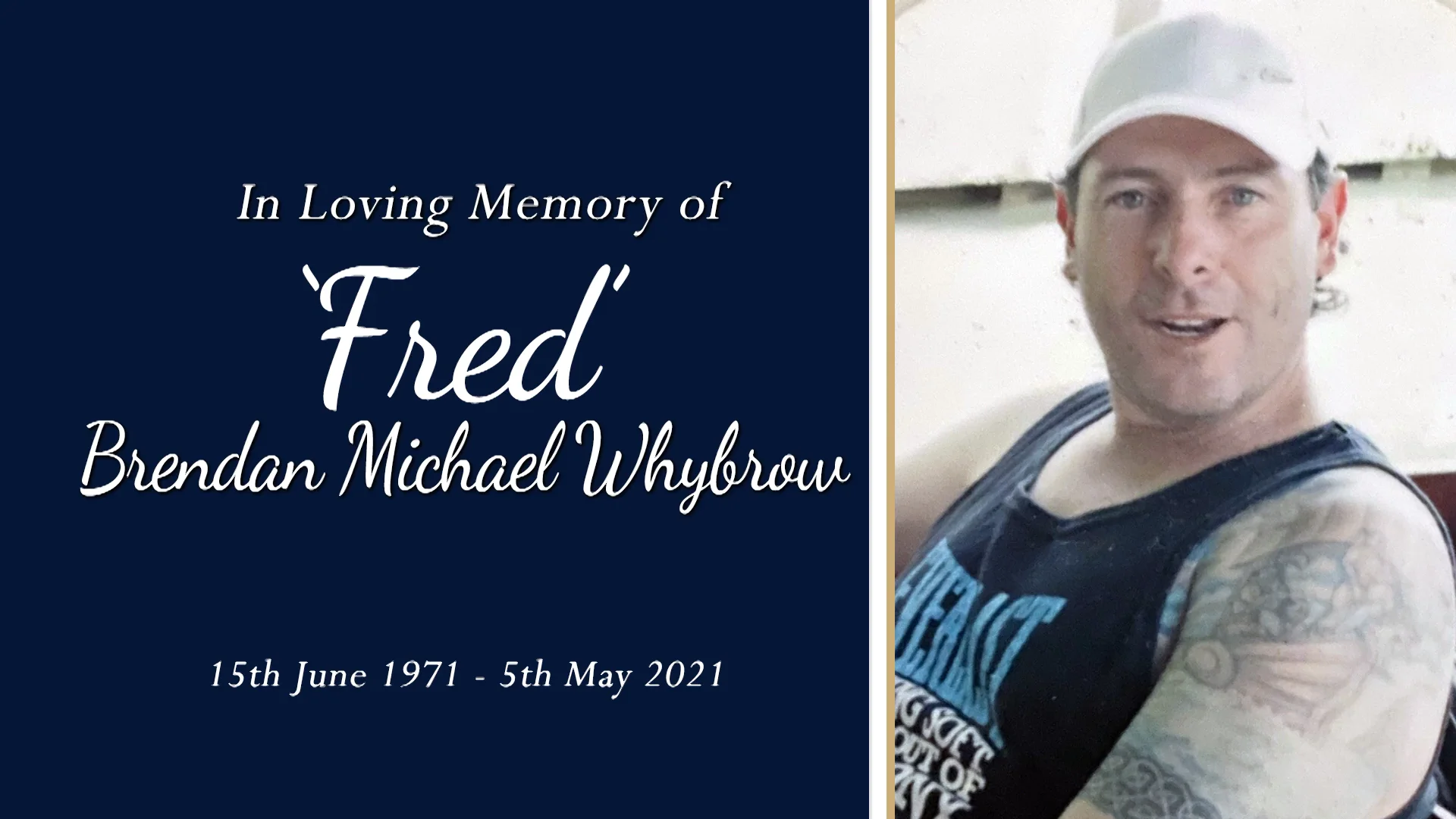 Brendan 'Fred' Michael Whybrow Photo Tribute on Vimeo