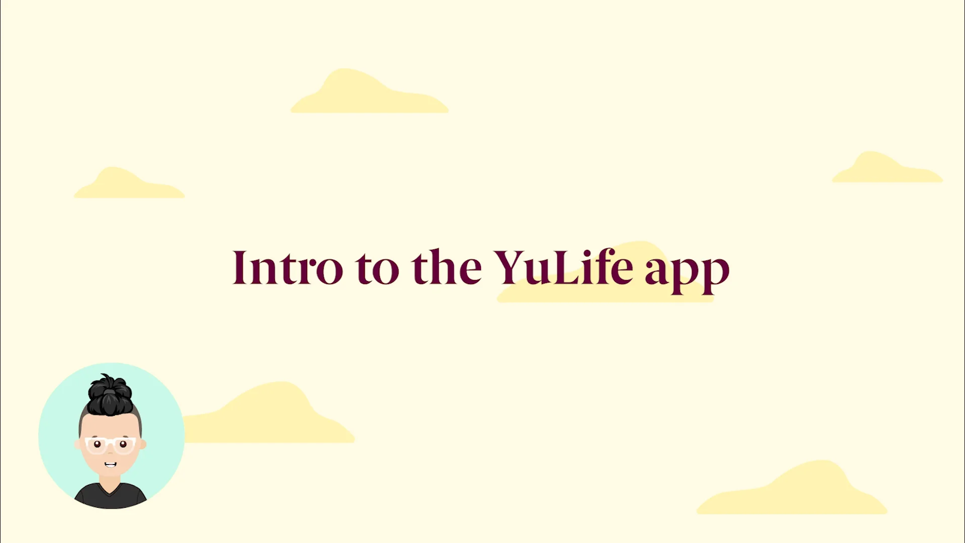 Intro to the YuLife App