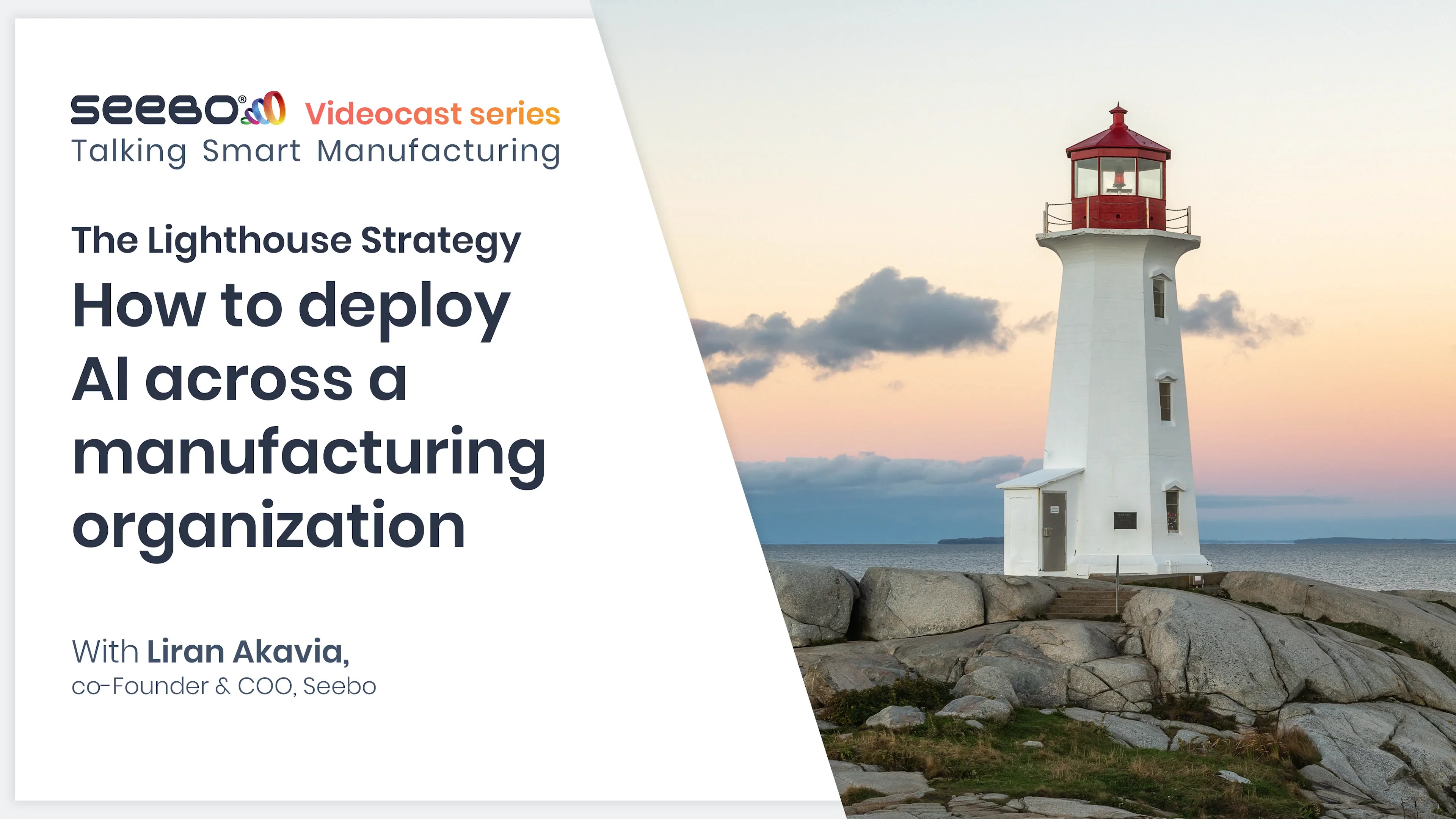 The Lighthouse Strategy - how to deploy AI across a manufacturing ...