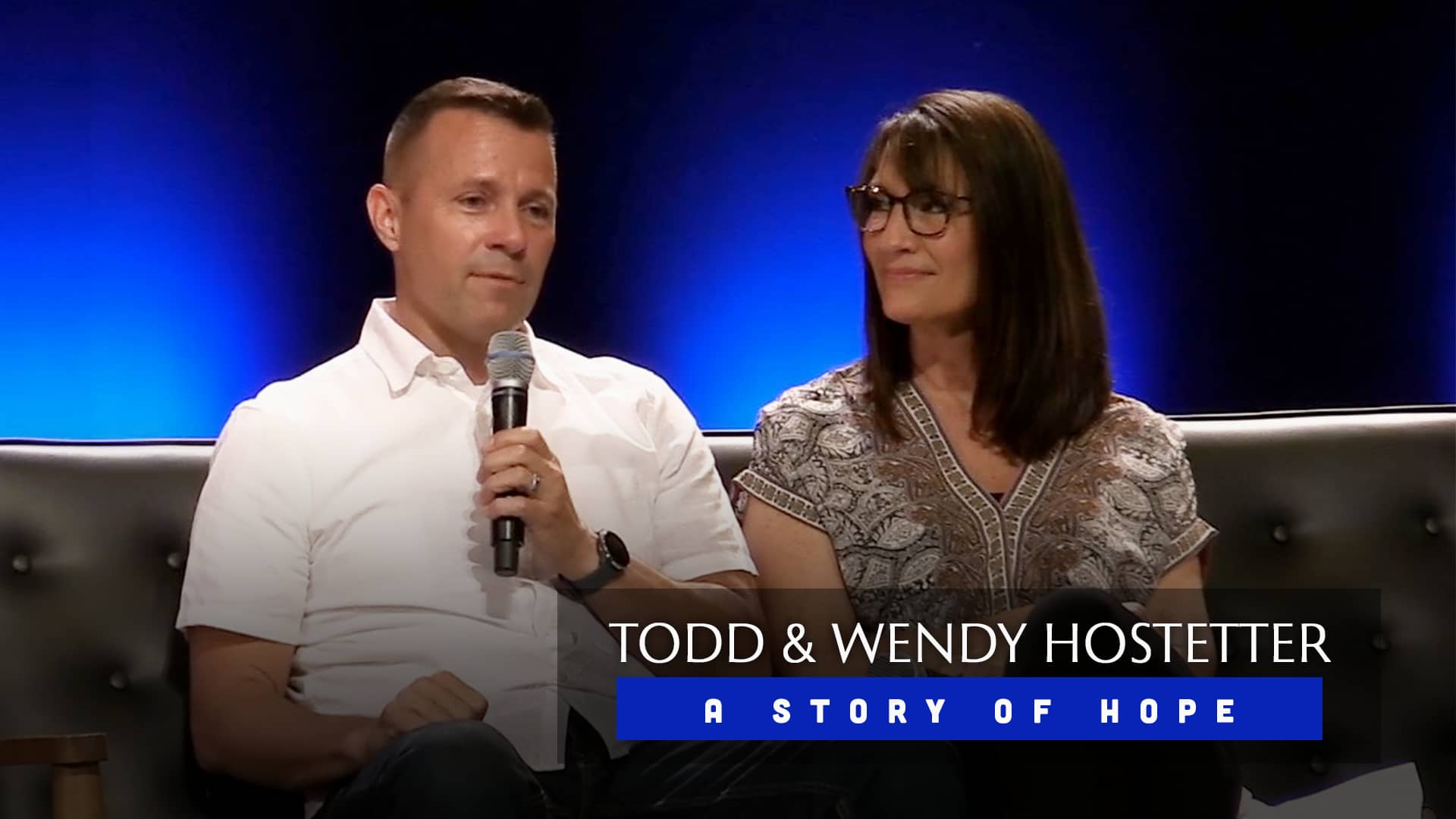 Todd & Wendy Hostetter || A Story Of Hope on Vimeo