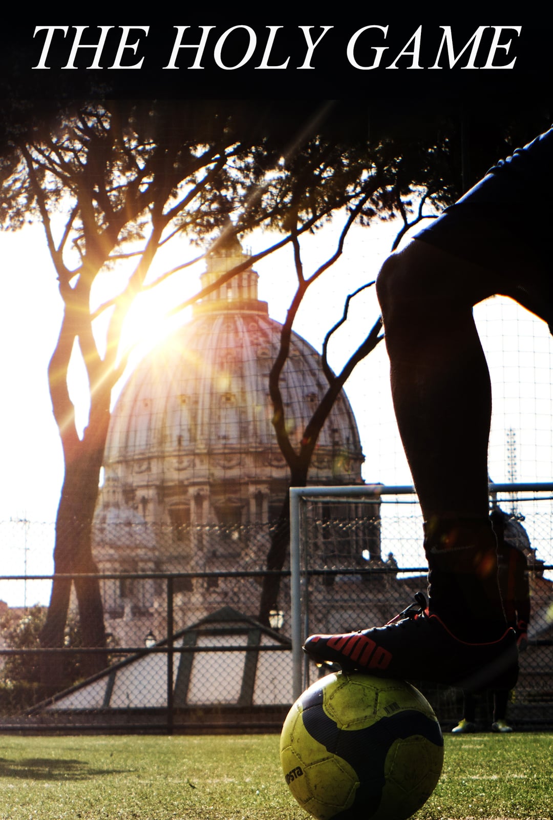 Watch The Holy Game Online | Vimeo On Demand on Vimeo