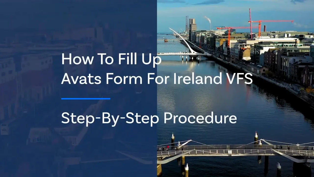 How To Fillup Avats Form For Ireland VFS - Step-By-Step Procedure.mp4 ...