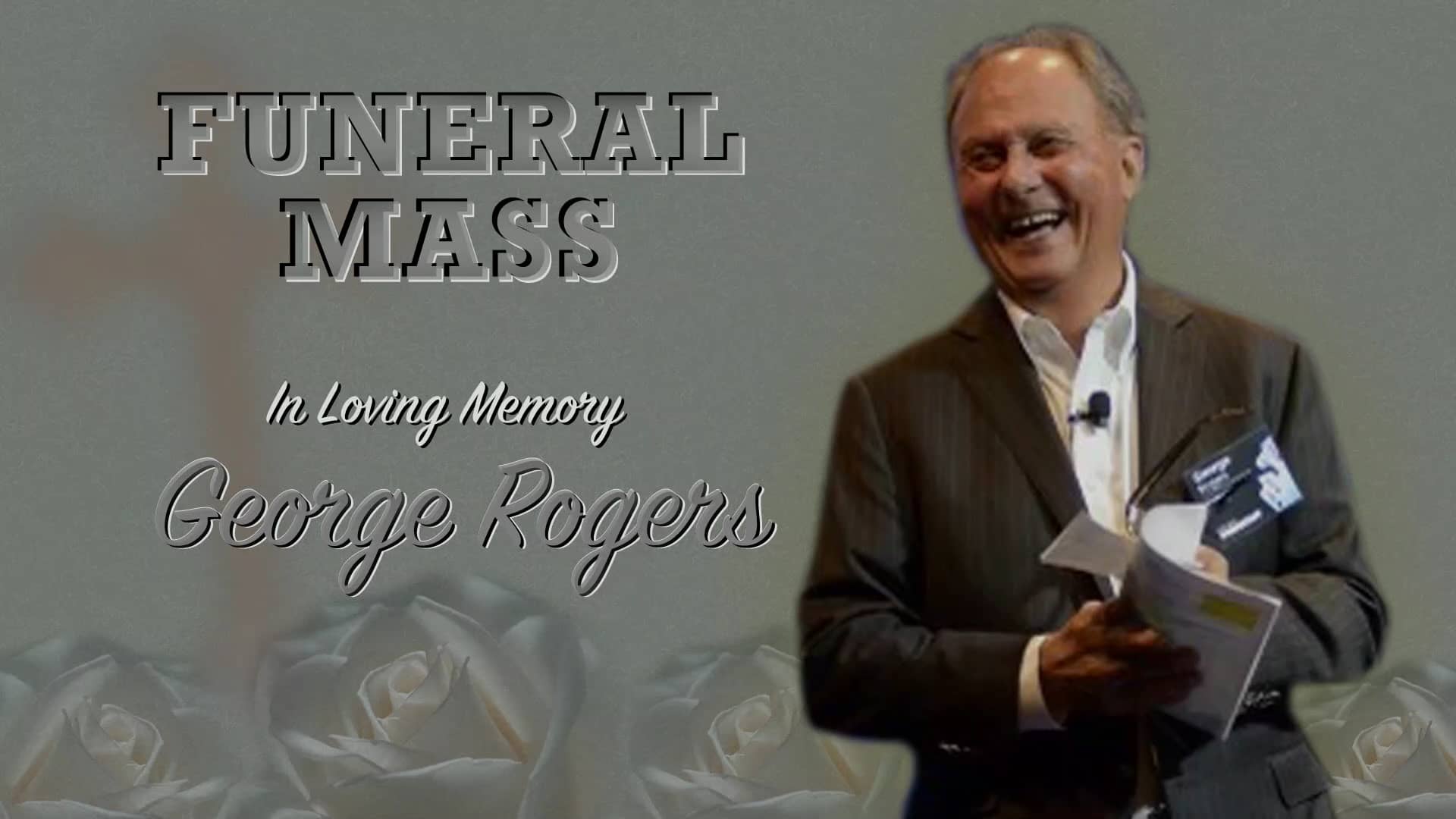 Funeral Mass for George Rogers on Vimeo