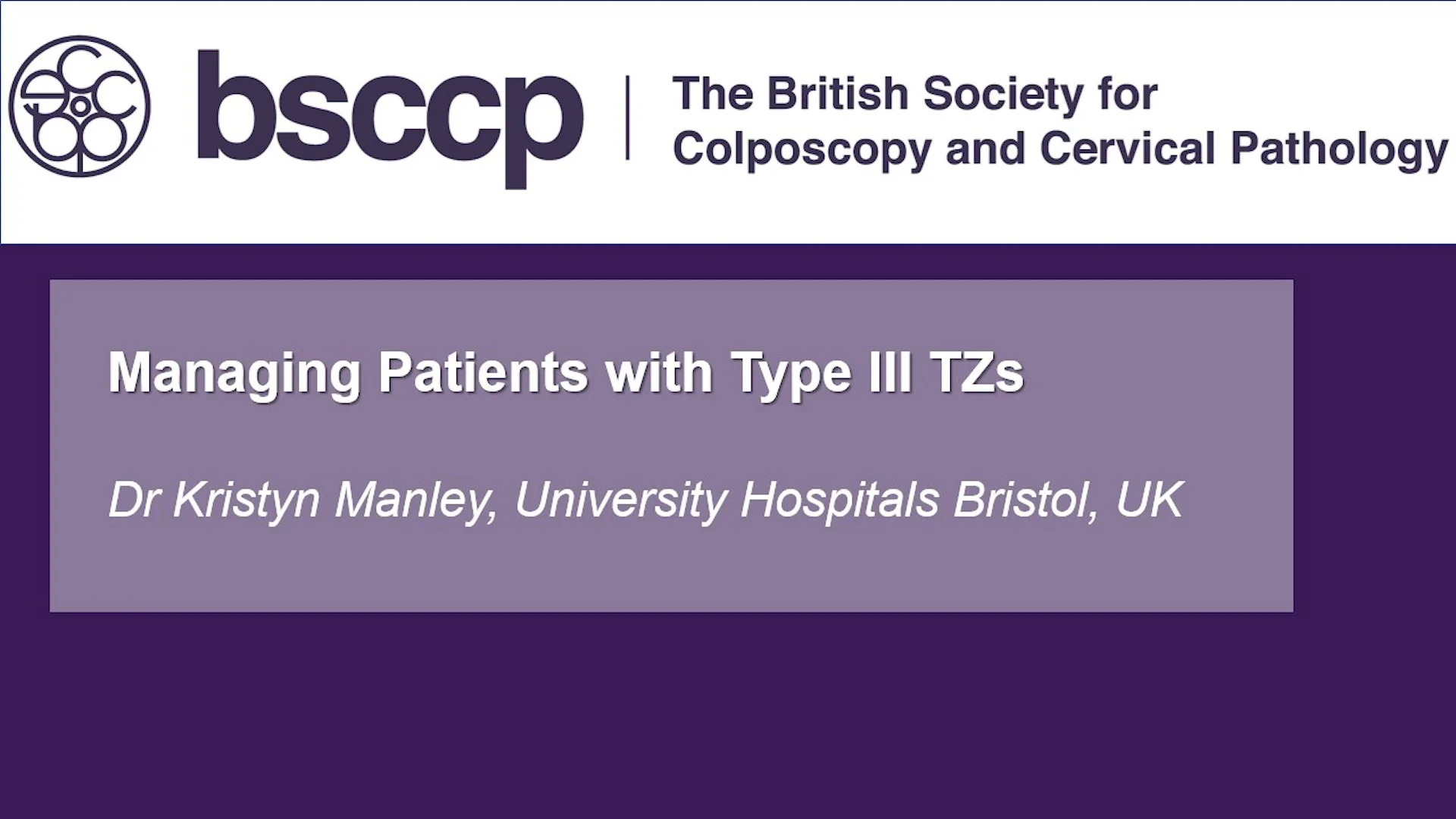 BSCCP 2021 - Plenary 2/2 - Managing Patients with Type III TZs on Vimeo