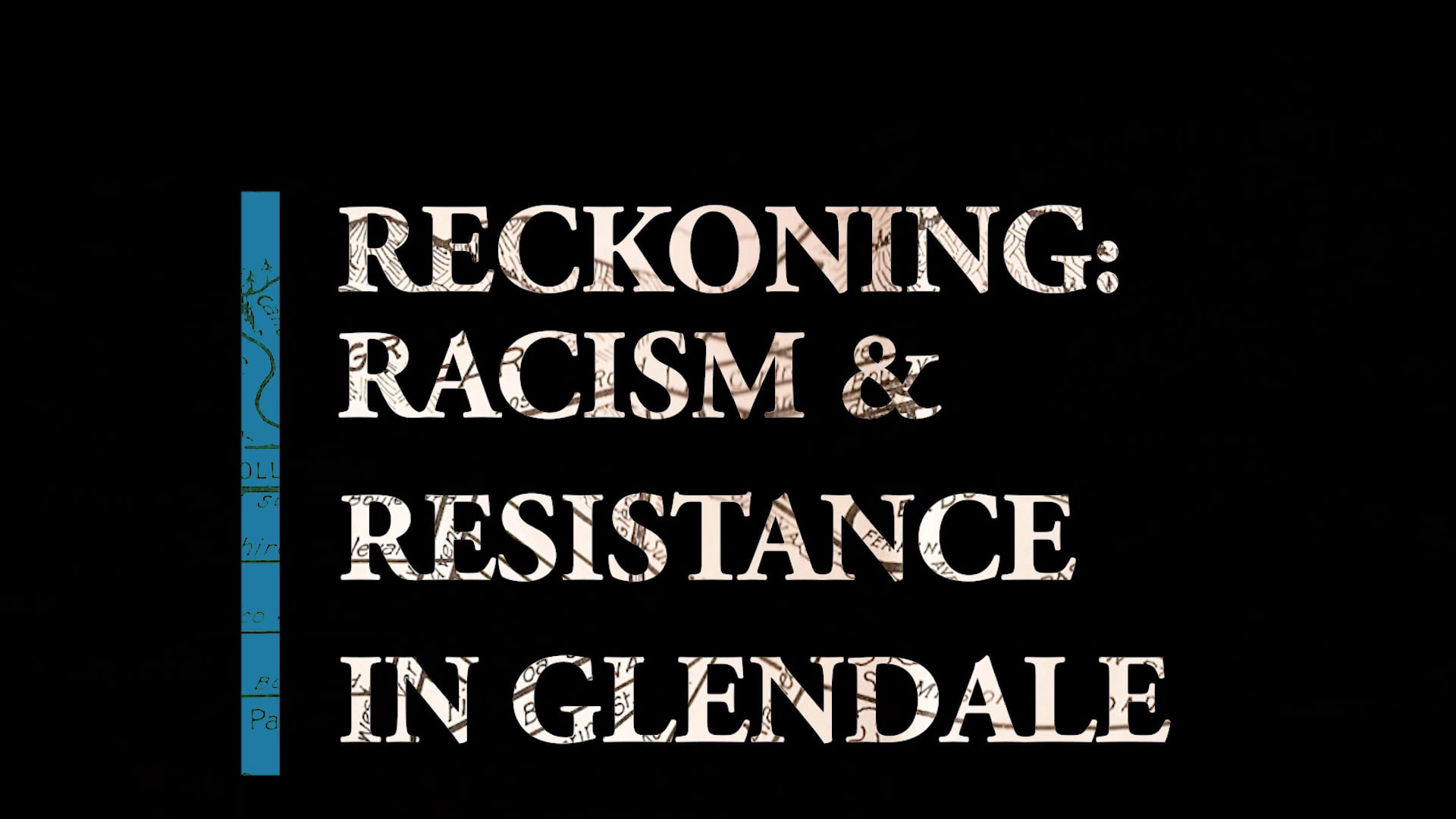 Reckoning: Racism & Resistance in Glendale on Vimeo