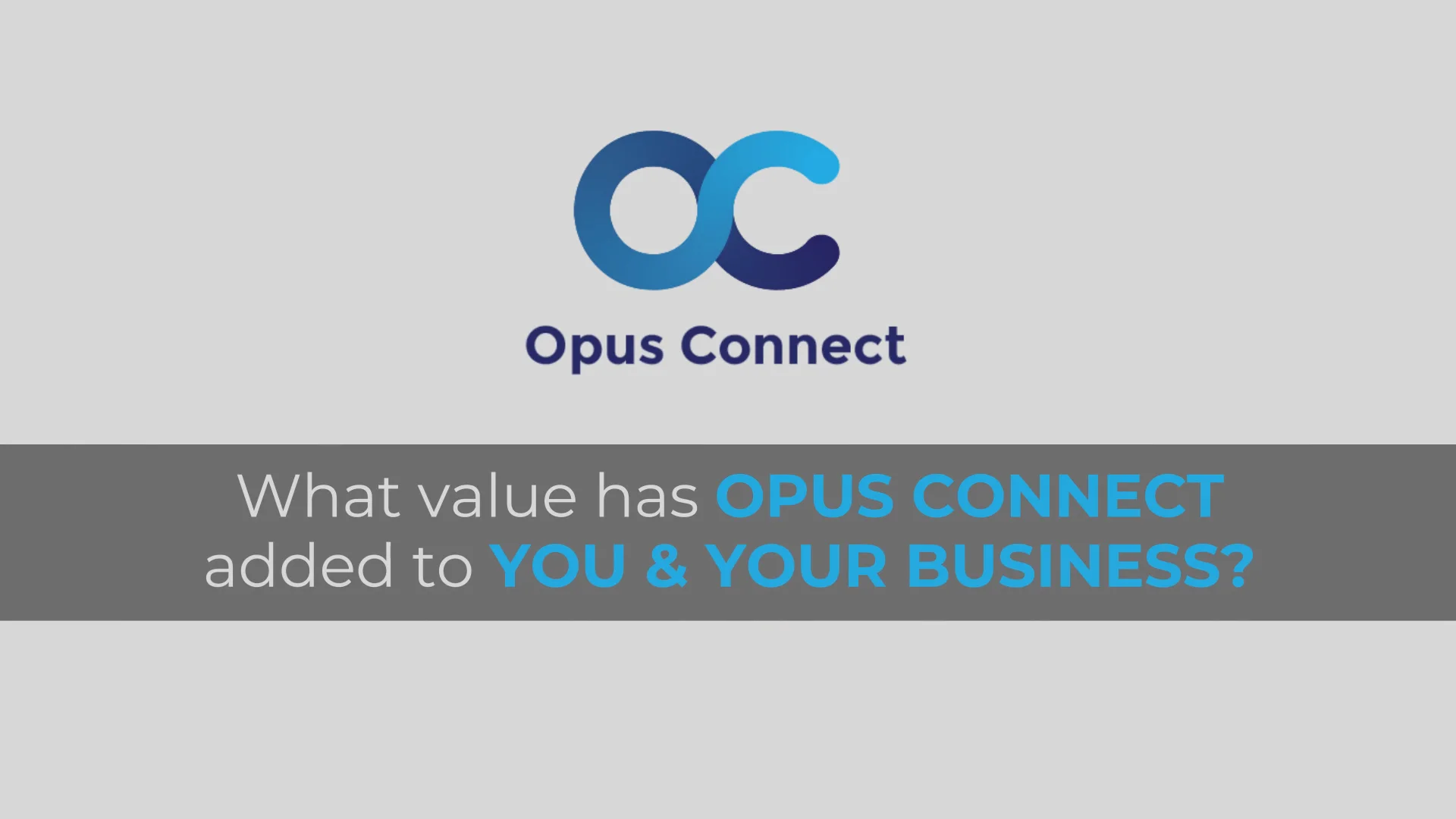 21223, Opus Connect - Hero, Curated+GRFX, 30 Sec, 16x9 - v05.mp4