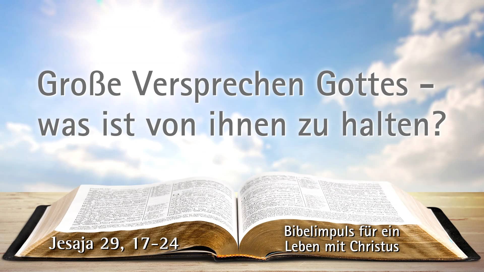 Große Versprechen Gottes - was ist von ihnen zu halten? | Bibelimpuls ...