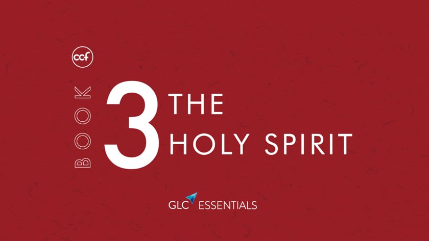 Book 3: The Holy Spirit – GLC