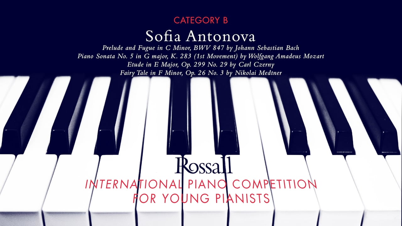 Rossall International Piano Competition - Category B Finalist - Sofia Antonova on Vimeo