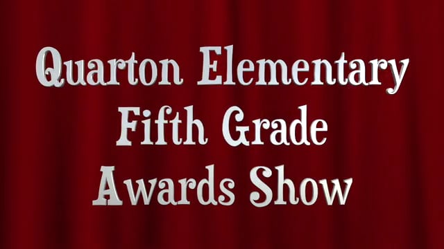 Quarton Elementary Awards Show 2021 on Vimeo