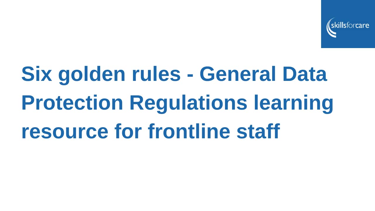 Six golden rules - General Data Protection Regulations learning ...