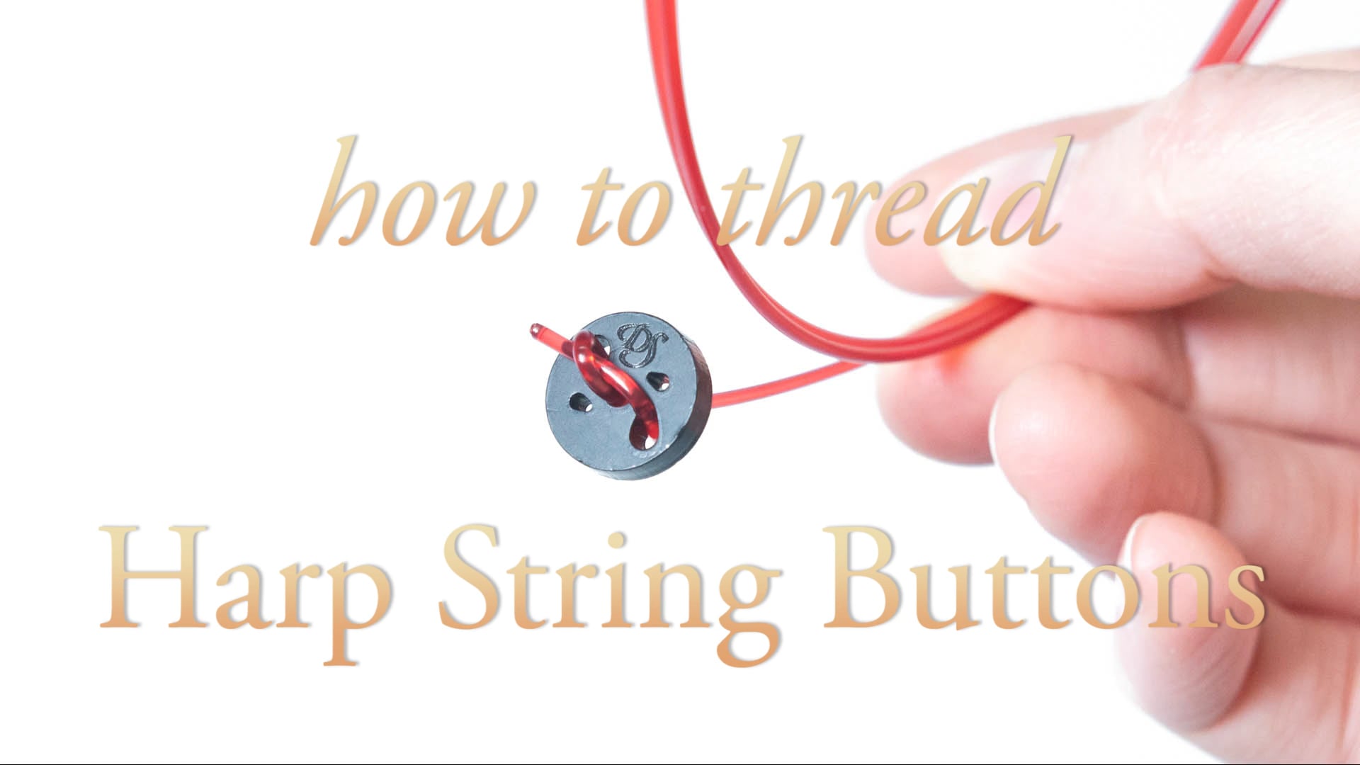 How To Thread Harp String Buttons on Vimeo