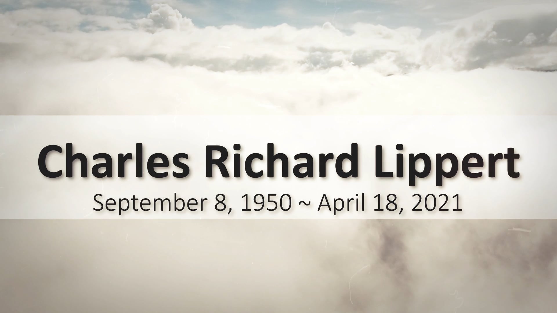 In Memory of Charles Richard Lippert on Vimeo