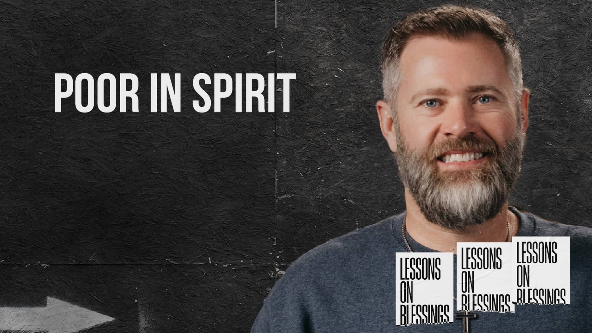 Lessons On Blessing: Poor In Spirit | Pastor Justin Miller on Vimeo