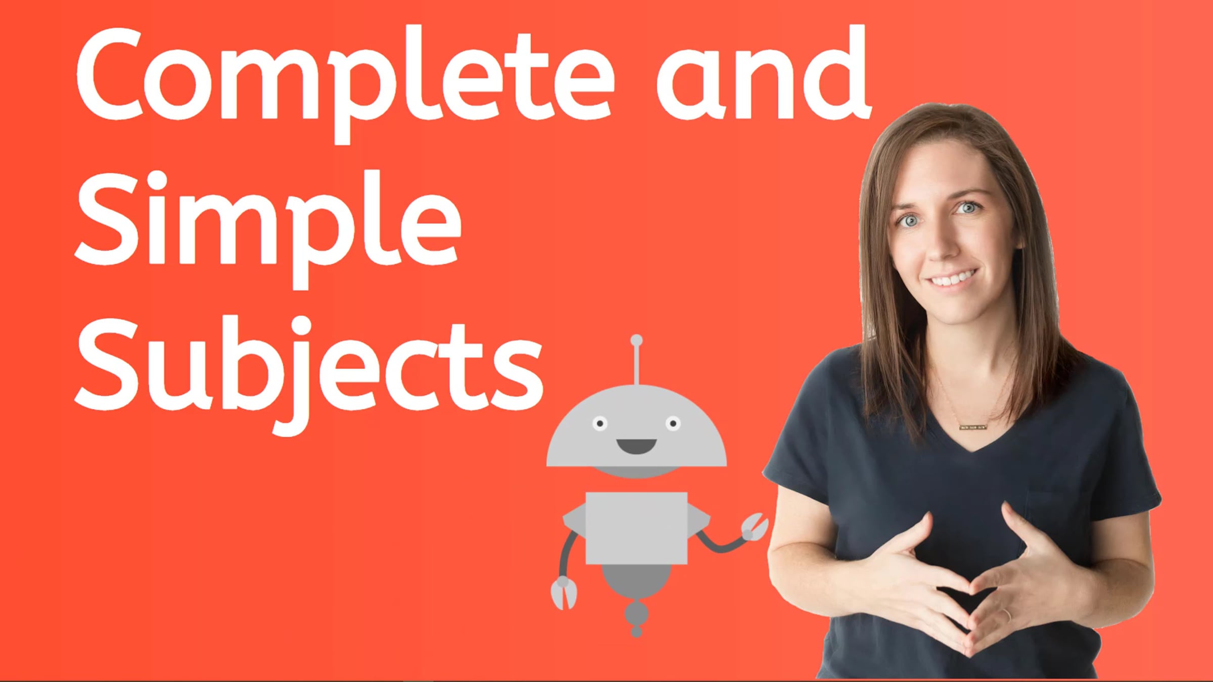Complete and Simple Subjects