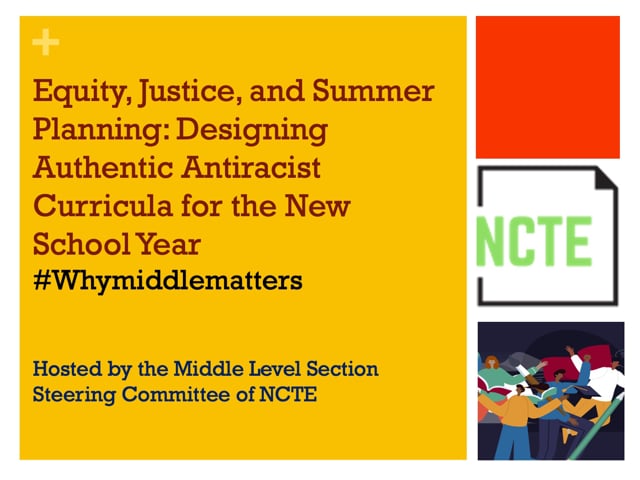 Equity Justice And Summer Planning Designing Authentic Antiracist Curricula For The New School