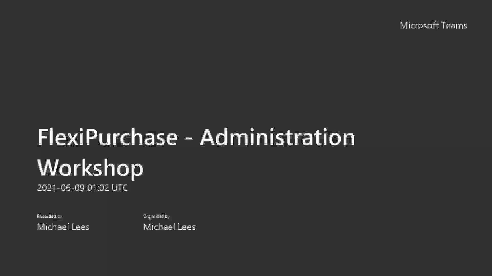 FlexiPurchase - Administration Workshop-20210609_130239-Meeting ...