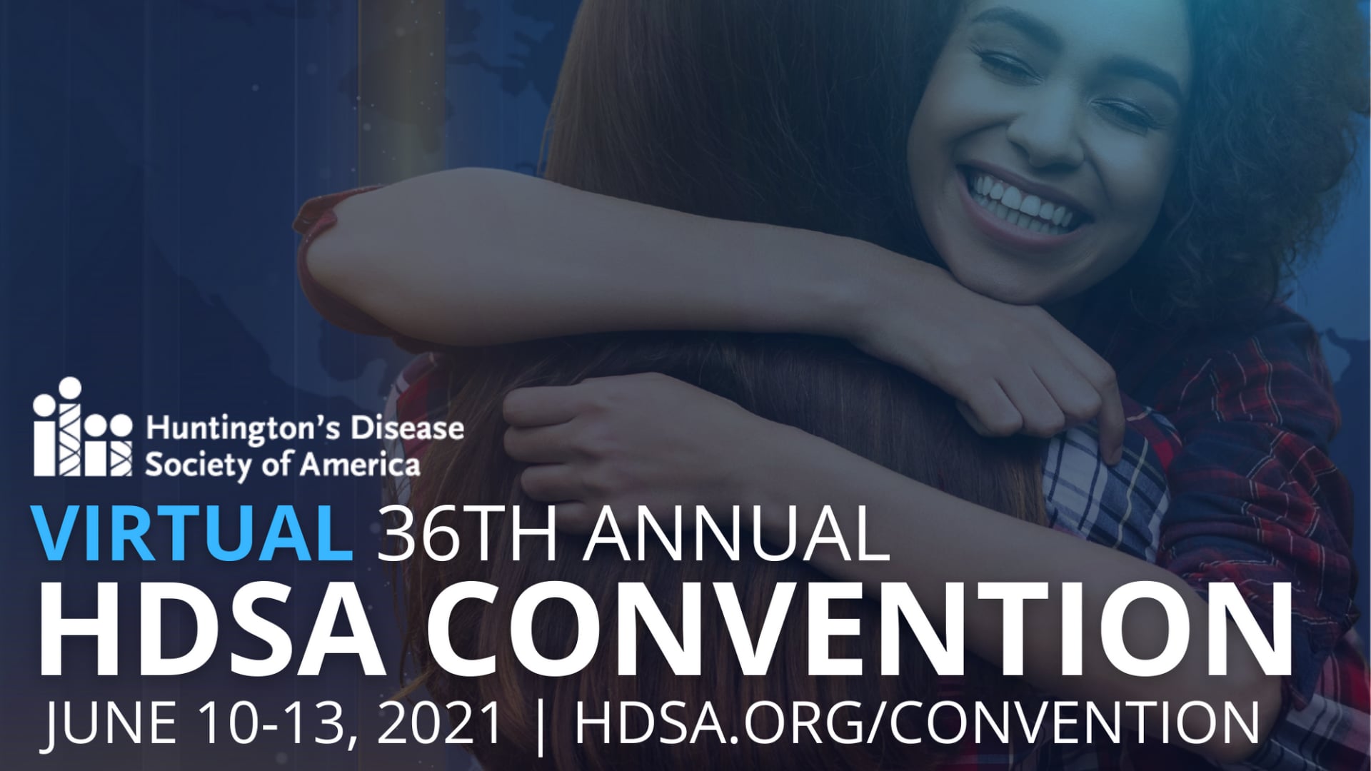 Virtual 36th Annual HDSA Convention - June 10-13, 2021 - Two Years is ...
