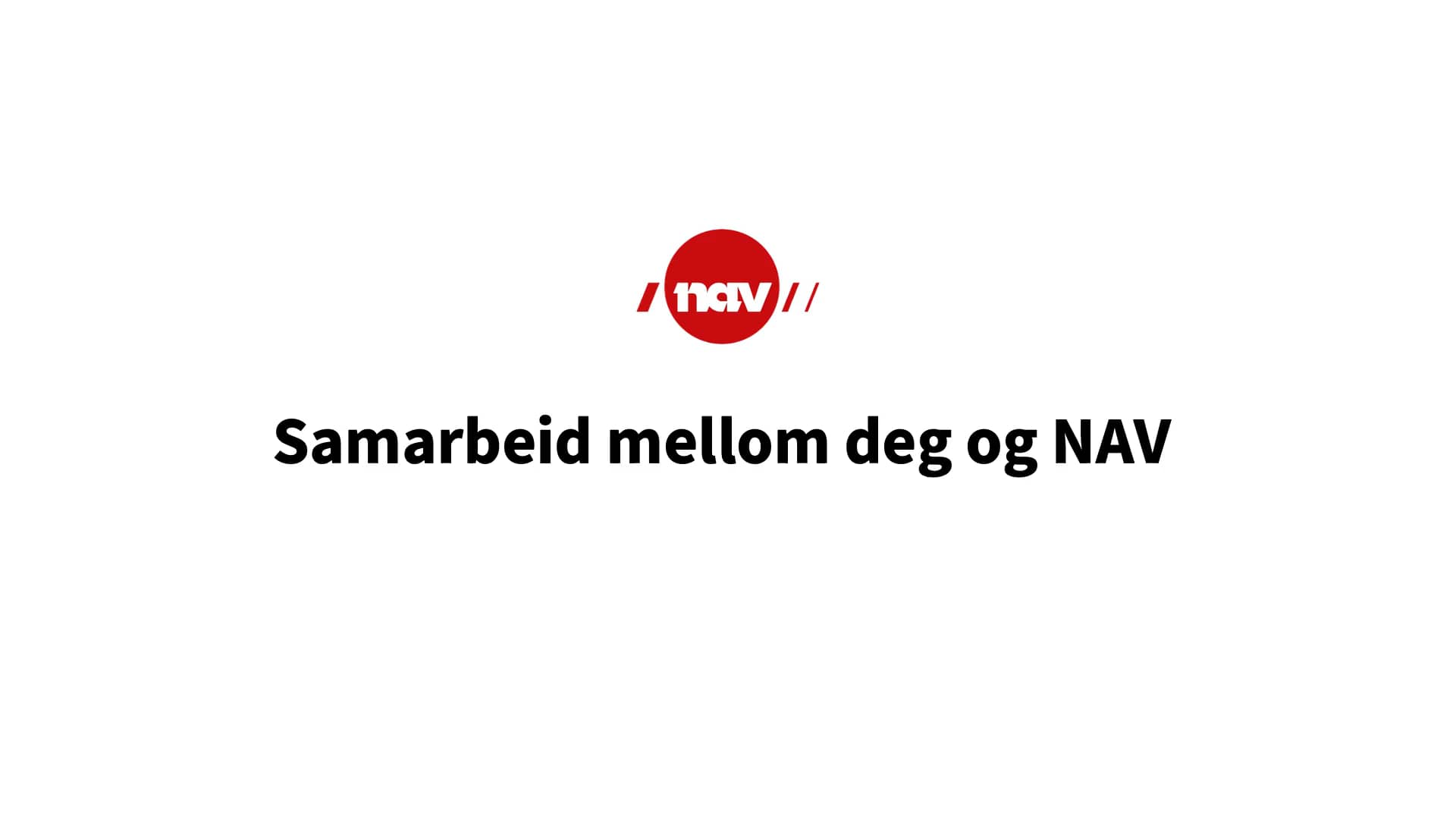 Samarbeid mellom deg og NAV on Vimeo
