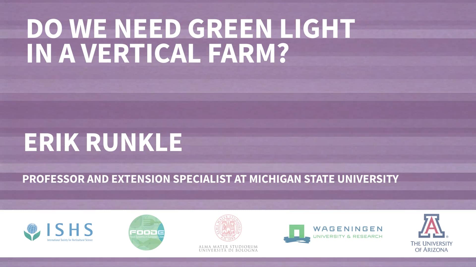 Do we need green light in a vertical farm? Erik Runkle, Michigan State ...