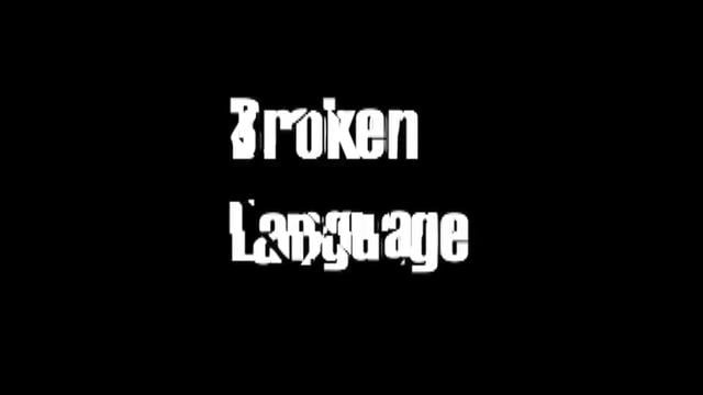 Broken Language on Vimeo