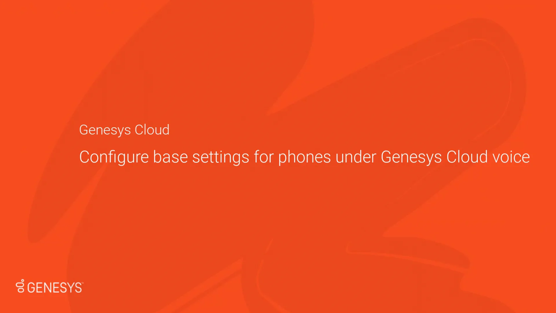 Genesys Cloud: Configure Base Settings for phones under Genesys Cloud ...