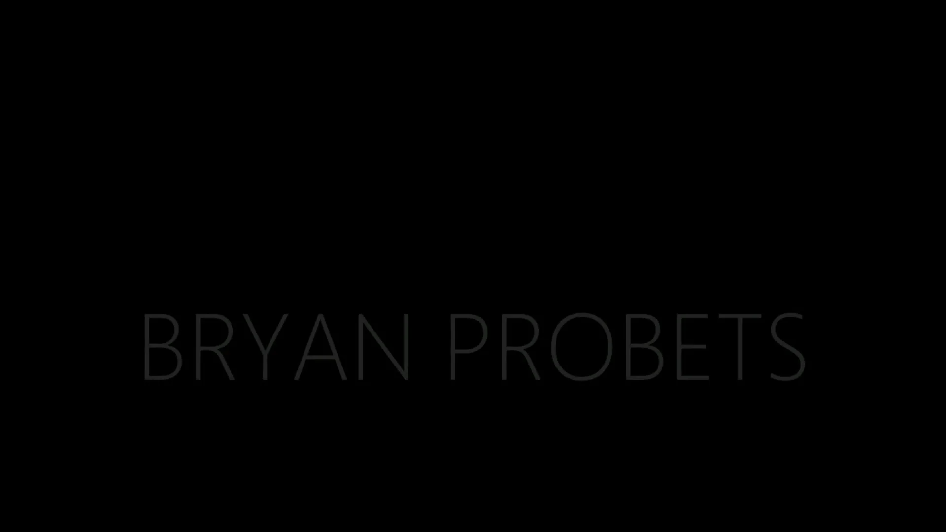 BRYAN PROBETS SHOWREEL 2021.mp4