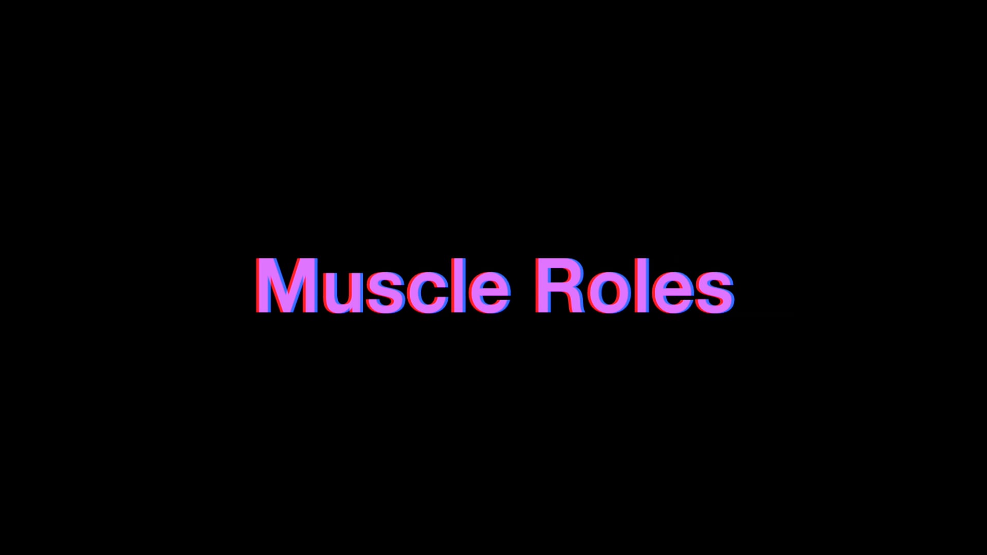 Muscle Roles on Vimeo