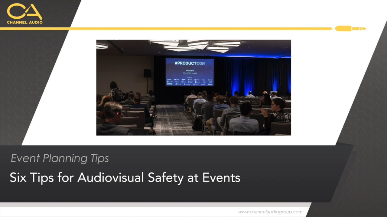 Six Tips for Audiovisual Safety at Events on Vimeo