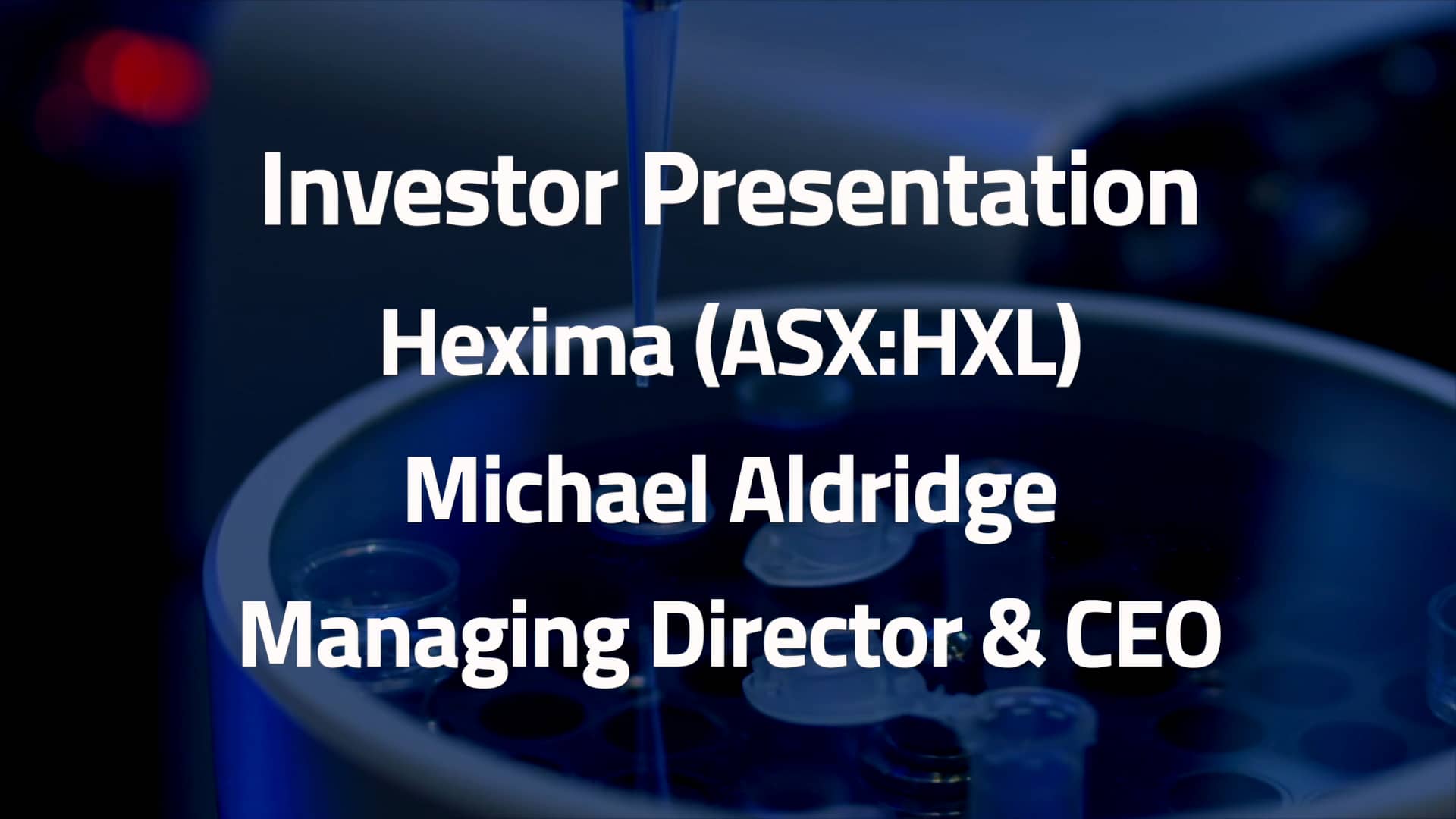 V-Con: Biotech - Hexima (ASX:HXL) on Vimeo