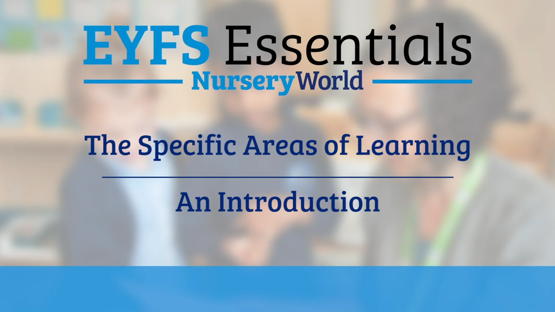 Watch EYFS Essentials - The Specific Areas of Learning Online | Vimeo ...